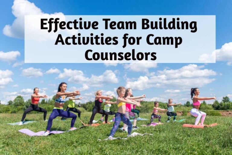 20 Effective Team Building Activities for Camp Counselors - Selfcampers