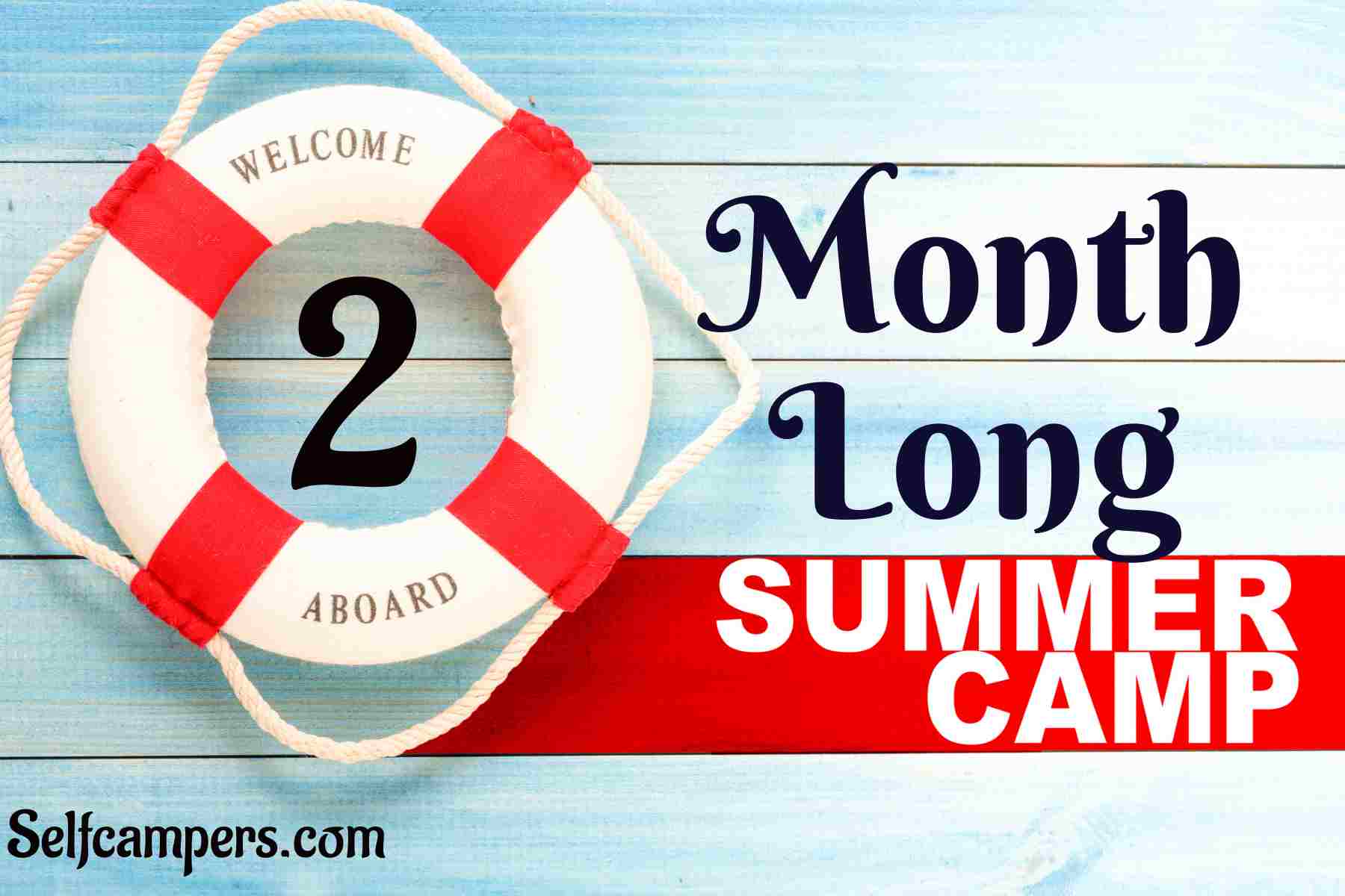 15 Spontaneous Month-long Summer Camps - Selfcampers